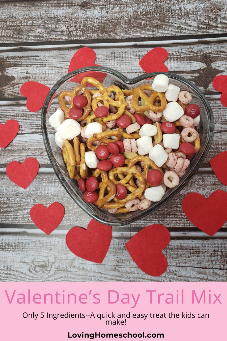 Valentine’s Day Trail Mix - LovingHomeschool.com