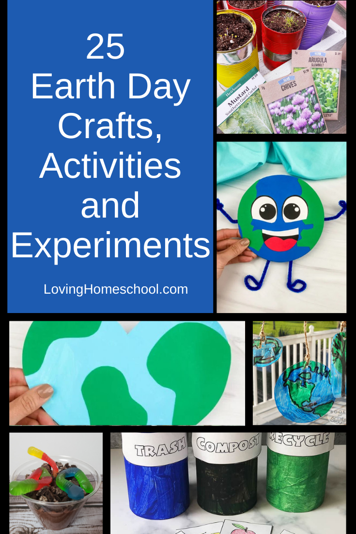 25 Earth Day Crafts, Activities and Experiments - LovingHomeschool.com