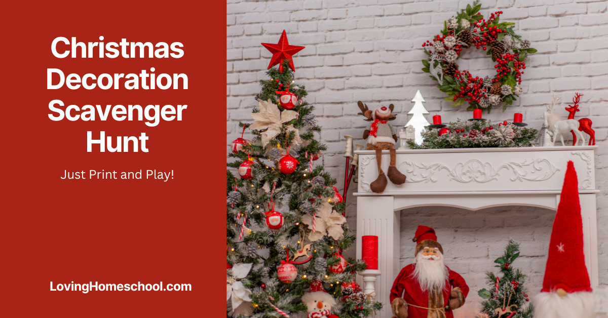 Christmas Decoration Scavenger Hunt - LovingHomeschool.com