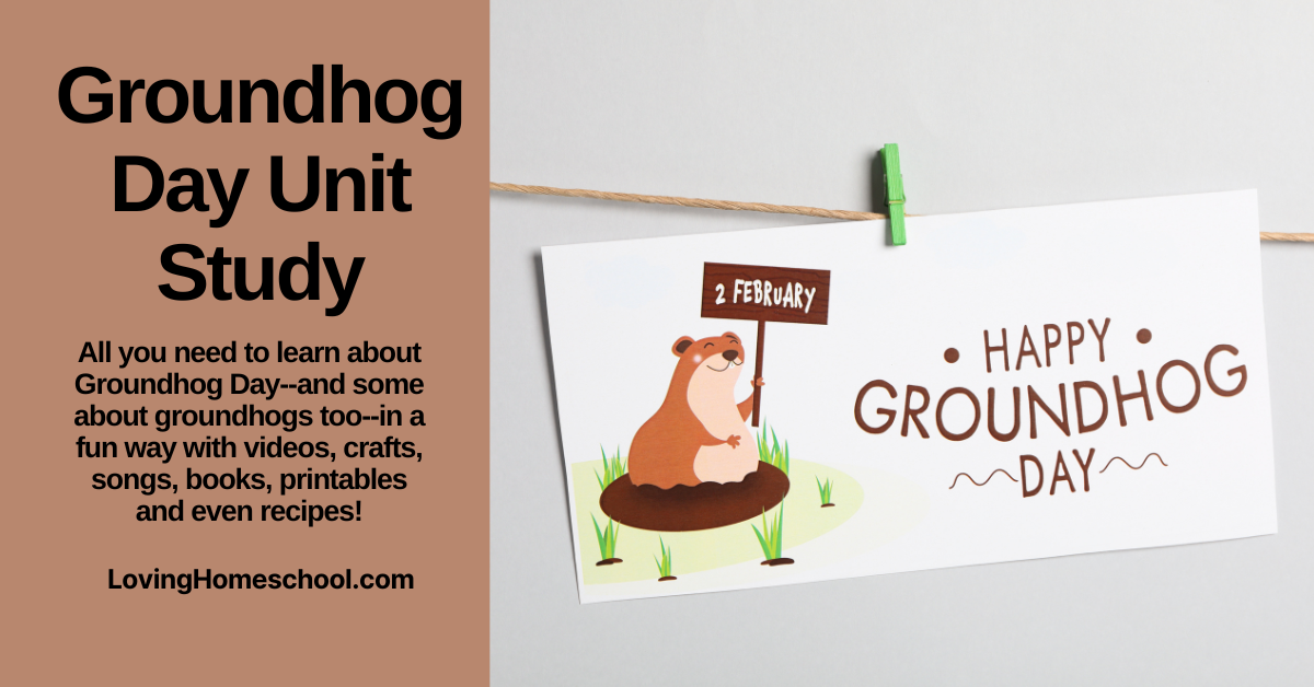 Groundhog Day Unit Study - LovingHomeschool.com
