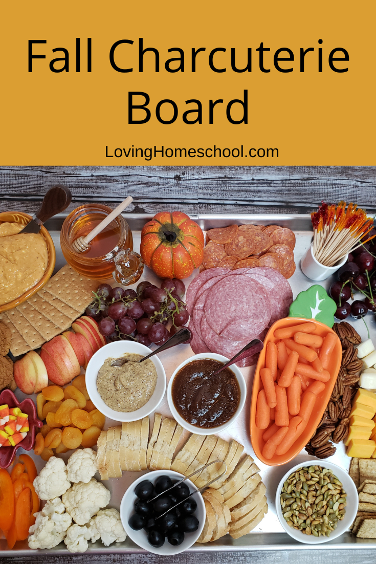Fall Charcuterie Board - LovingHomeschool.com
