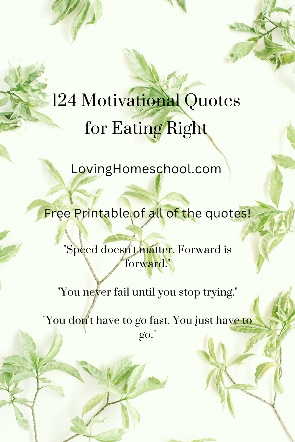124 Motivational Quotes for Eating Right - LovingHomeschool.com