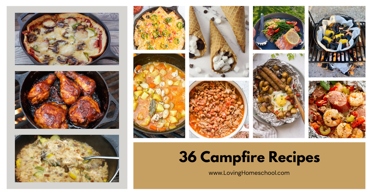 36 Campfire Recipes - LovingHomeschool.com
