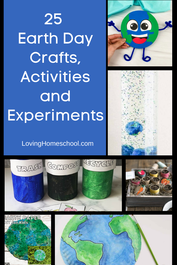 25 Earth Day Crafts, Activities and Experiments - LovingHomeschool.com