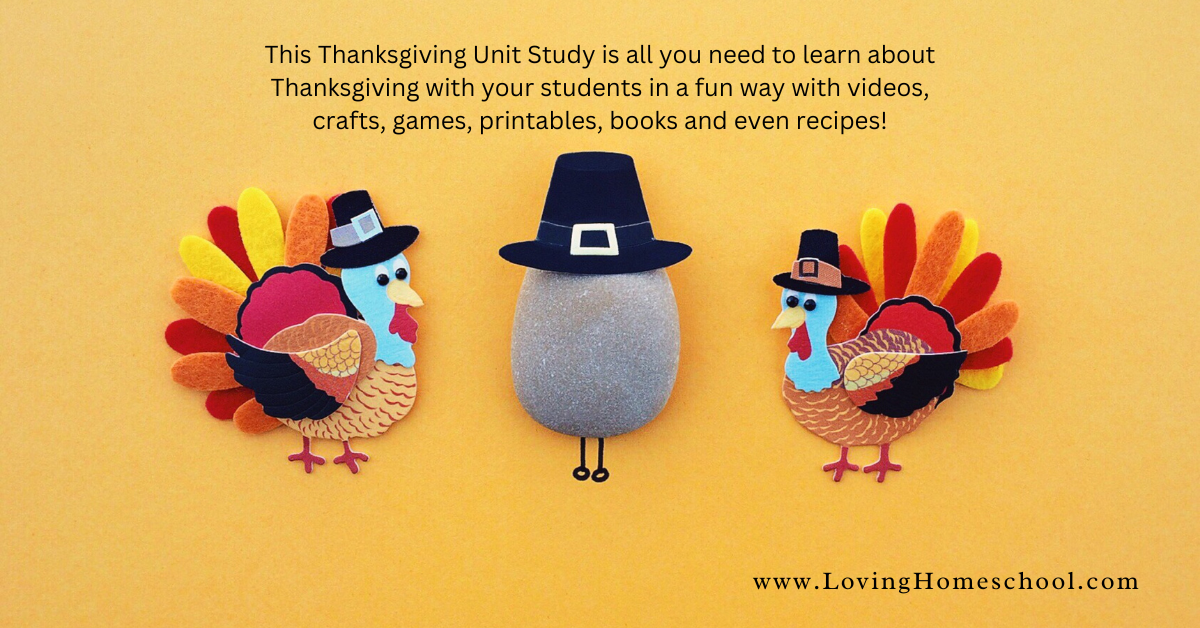 Free Thanksgiving Unit Study - LovingHomeschool.com