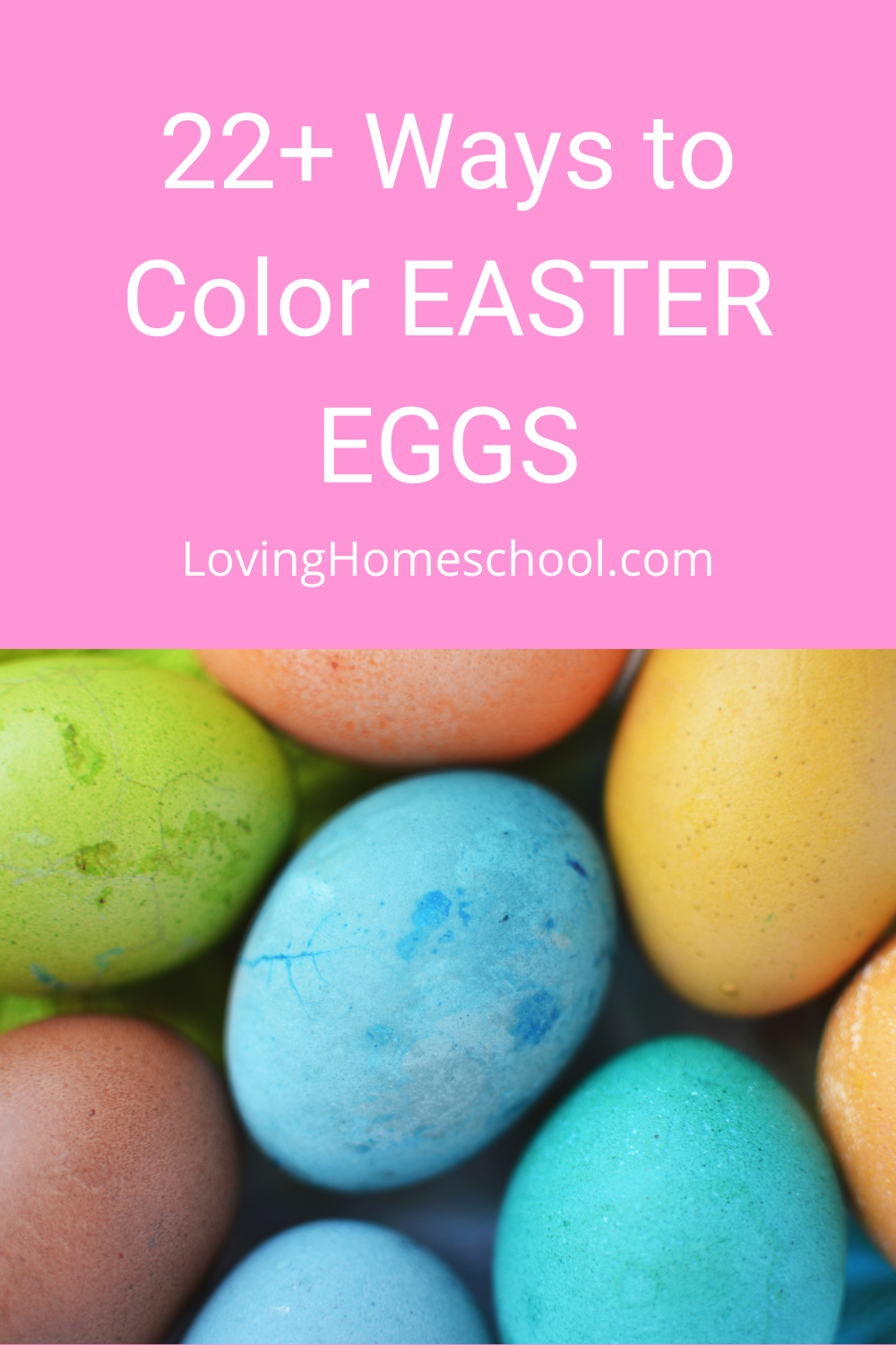 22+ Ways to Color Easter Eggs - LovingHomeschool.com