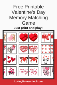 Free Printable Valentine’s Day Memory Matching Game - LovingHomeschool.com