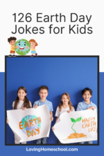 126 Earth Day Jokes for Kids - LovingHomeschool.com