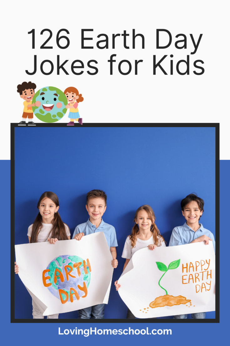 126 Earth Day Jokes for Kids - LovingHomeschool.com