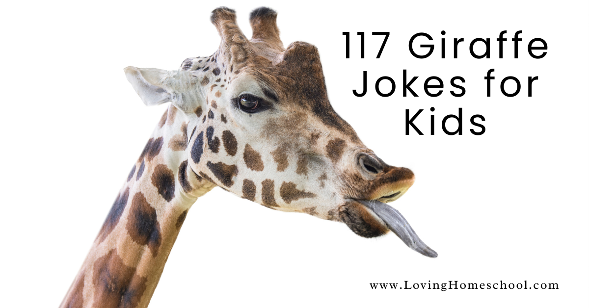 117 Giraffe Jokes for Kids - LovingHomeschool.com