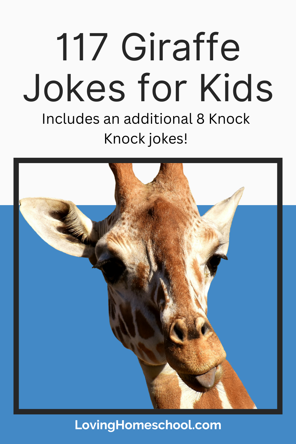 117 Giraffe Jokes for Kids - LovingHomeschool.com
