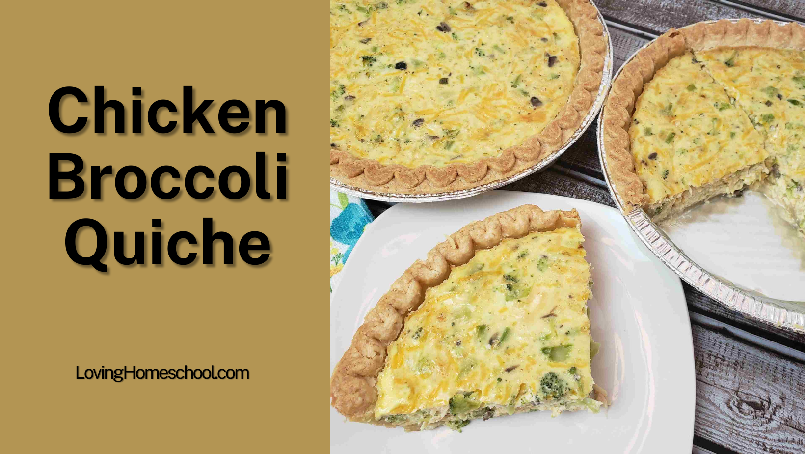 Chicken Broccoli Quiche - LovingHomeschool.com