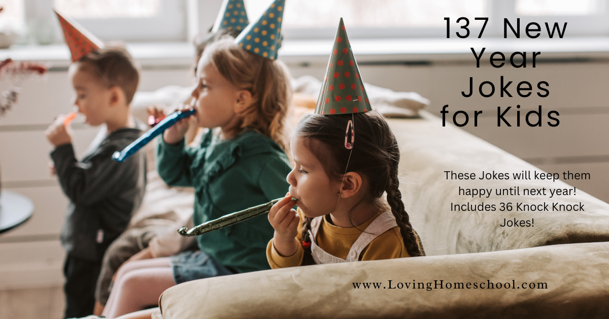 137 New Year Jokes for Kids - LovingHomeschool.com